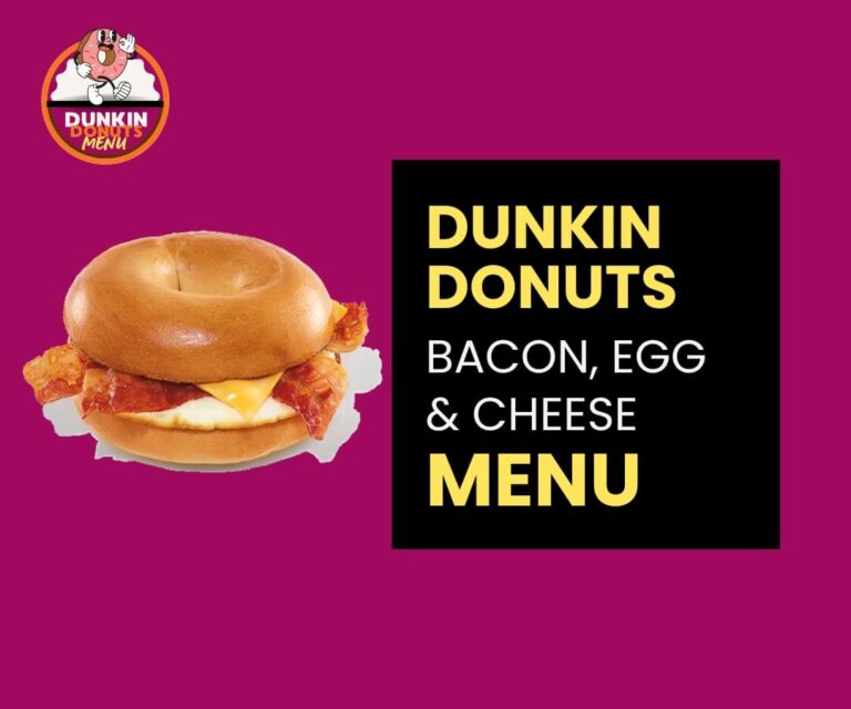 Dunkin Donuts Bacon Egg and Cheese: Price & Nutrition Info
