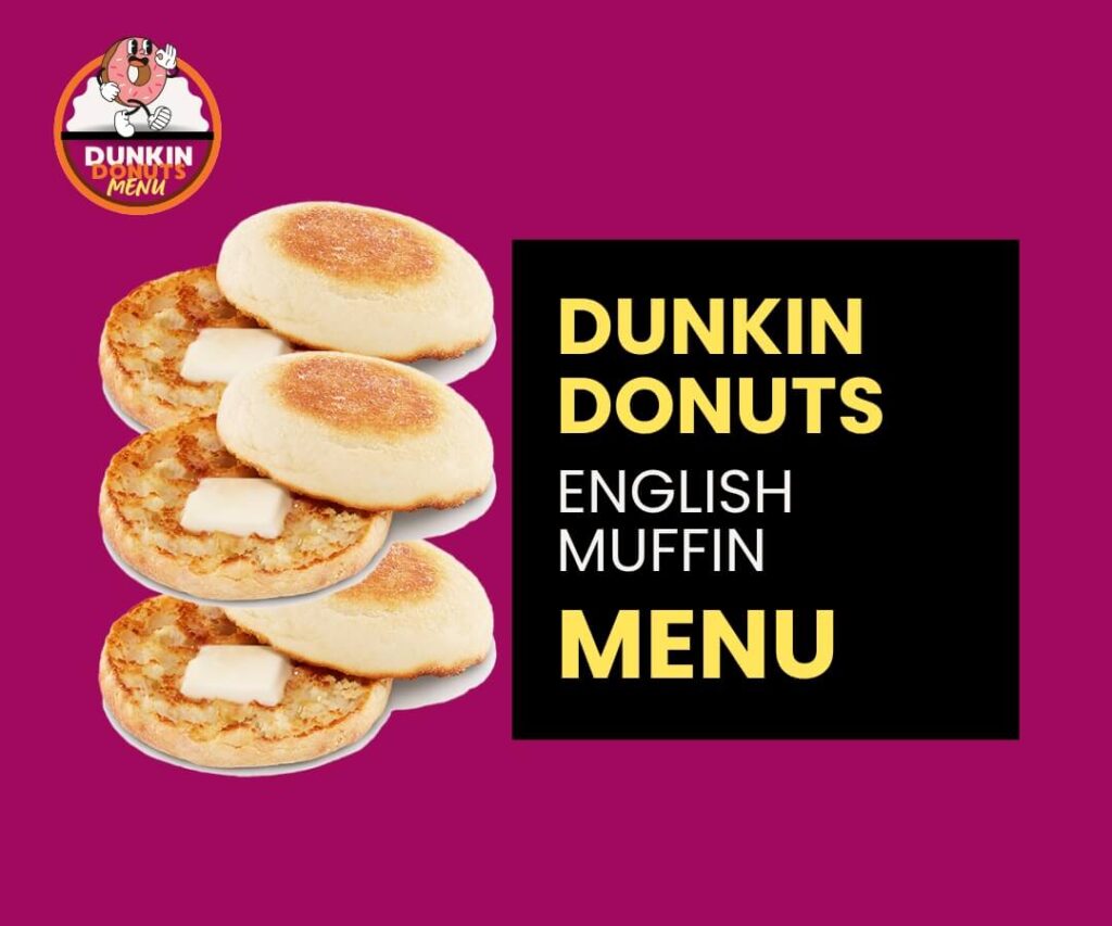 Dunkin Donuts English Muffin - Price, Nutrition & Allergen Info